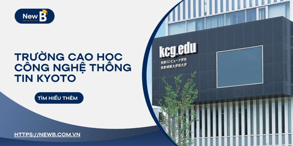 Tổng quan về trường Cao học Công nghệ Thông tin Kyoto (KCGI)